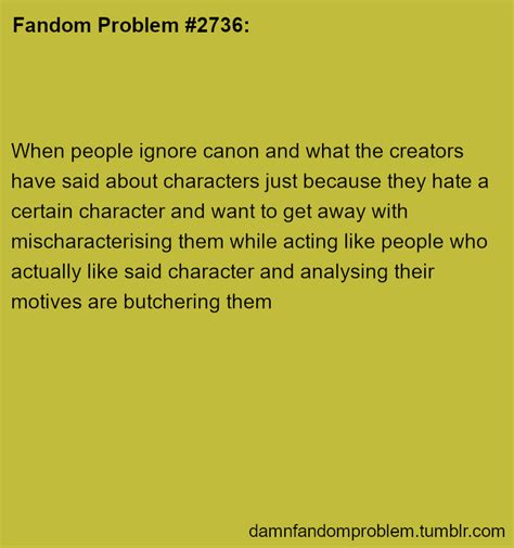 fandom problems — when people ignore canon and what the creators