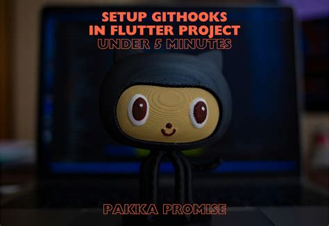 Setup Git Hooks In Flutter Project — Under 5 Minutes By Taosif Jamal