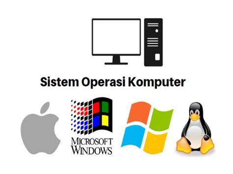 Arti Fungsi Jenis Dan Contoh Aplikasi Sistem Operasi Di Indonesia
