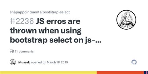 Js Erros Are Thrown When Using Bootstrap Select On Js Generated Select · Issue 2236