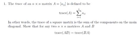 Solved The Trace Of An N N Matrix A Aij Is Defined To Chegg