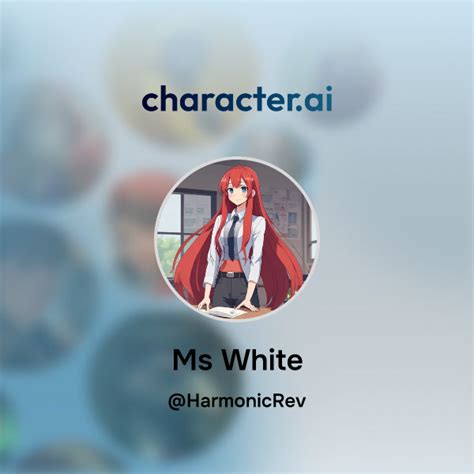 Chat With Ms White Characterai Ai Chat Reimaginedyour Words