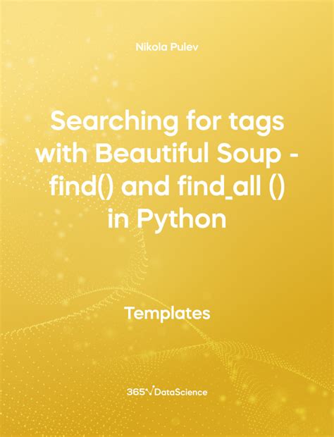 Python Template Search for Тags with Beautiful Soup find find all Data Science