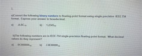 a convert the following binary numbers to