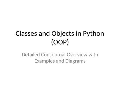 Classesandobjectsinpythonoopsconceptpptx