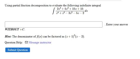 Solved Using Partial Fraction Decomposition To Evaluate The