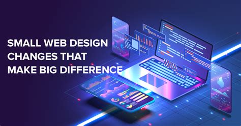 Amazing Web Design Changes That Ll Make A Big Difference