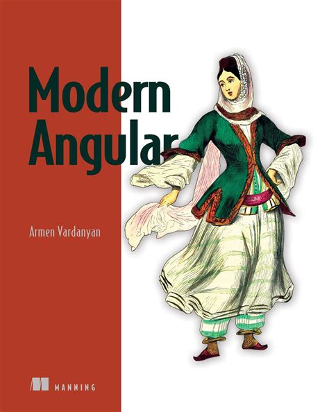 Modern Angular Book By Armen Vardanyan Official Publisher Page