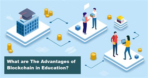 What Are The Advantages Of Blockchain In Education