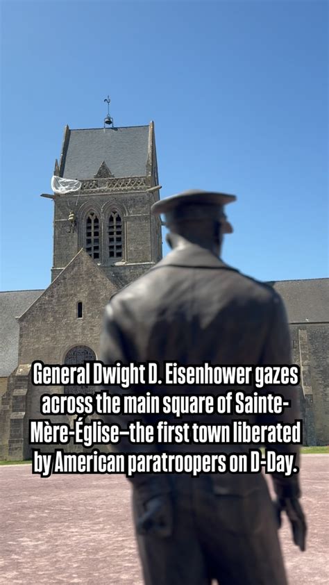 General Dwight D Eisenhower Gazes Across The Main Square Of Sainte