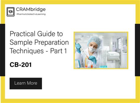 Practical Guide To Sample Preparation Techniques Part 1 Crambridge