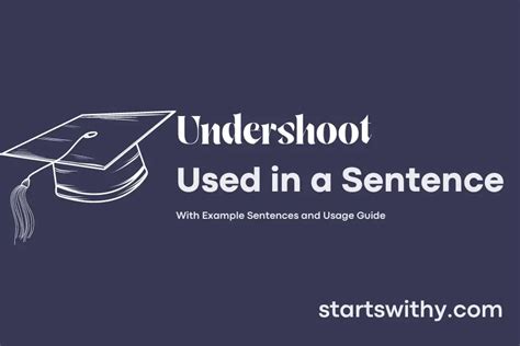 Undershoot In A Sentence Examples 21 Ways To Use Undershoot