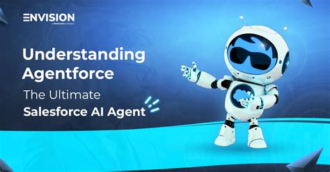 Understanding Agentforce: The Ultimate Salesforce AI Agent ...