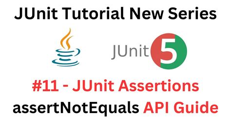 junit tutorial 11 junit assertnotequals method a complete api
