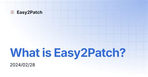 what is easy2patch easy2patch