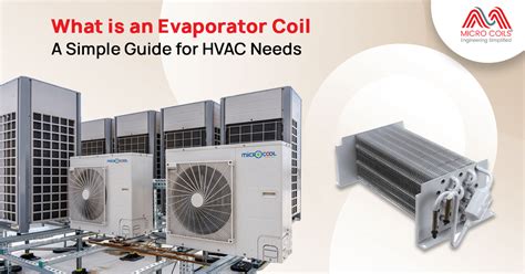 What Is An Evaporator Coil A Simple Guide For Hvac Needs