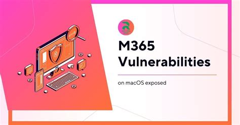 omvapt on linkedin microsoft apps vulnerability mac spying