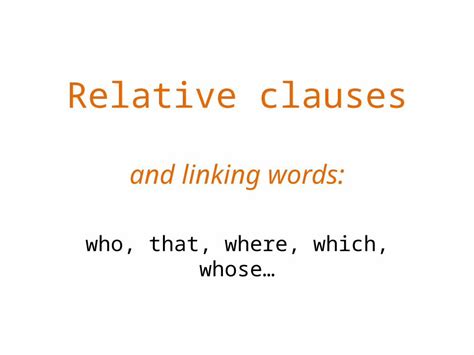 PPTX Relative Clauses And Linking Words Who That Where Which