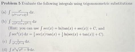 [answered] problem 5 evaluate the following integrals using kunduz