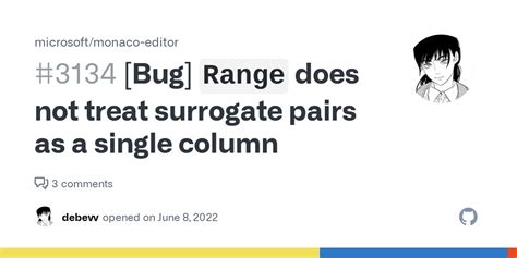 Bug `range` Does Not Treat Surrogate Pairs As A Single Column · Issue