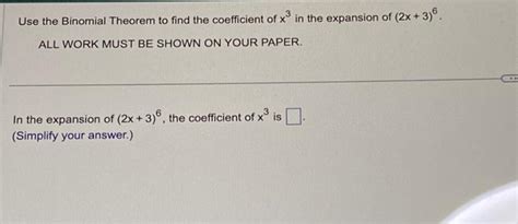 Solved Use The Binomial Theorem To Find The Coefficient Of Chegg
