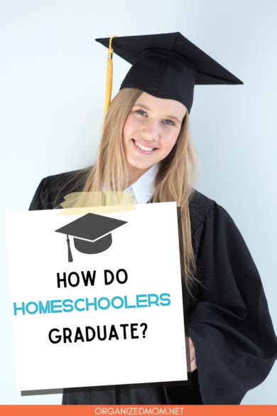 How Do Homeschoolers Graduate? – The Organized Mom