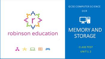 GCSE Computer Science OCR Unit 1 2 Memory And Storage Class Test
