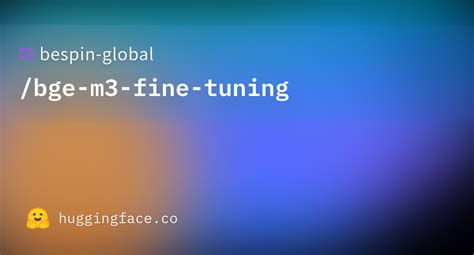 Bespin Globalbge M3 Fine Tuning · Hugging Face