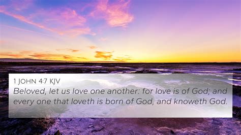 1 John 47 Kjv 4k Wallpaper Beloved Let Us Love One Another For
