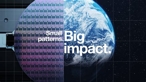 Small Patterns Big Impact Stories Asml