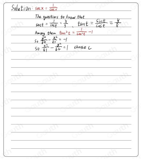 Solved The Cartesian Form Of The Parametric Equations X9sec T Y8tan T Is Select One A X2