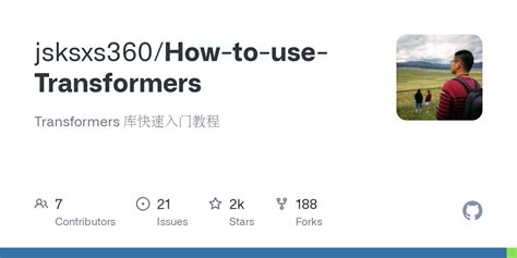 Github Jsksxs360how To Use Transformers Transformers 库快速入门教程
