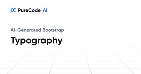 Build Great Bootstrap Typography Components Faster Using Ai Tools
