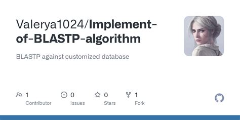 Github Valerya1024implement Of Blastp Algorithm Blastp Against