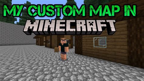 Making My Own Custom Map In Minecraft YouTube