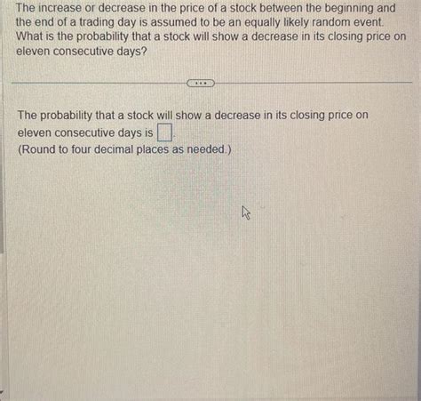 Solved The Increase Or Decrease In The Price Of A Stock