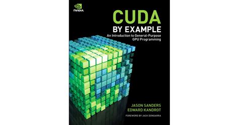CUDA By Example An Introduction To General Purpose GPU Programming Book