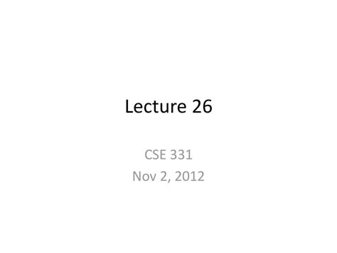 Lecture 26 Cse 331 Nov 2 Ppt Download