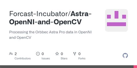 Github Forcast Incubatorastra Openni And Opencv Processing The Orbbec Astra Pro Data In