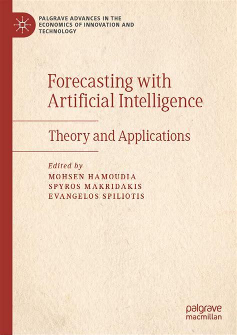 Forecasting With Artificial Intelligence Theory And Applications