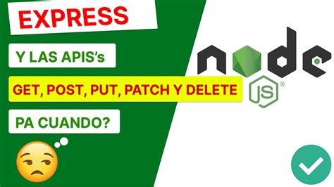 n° 28 crear api post put patch delete con express curso de node