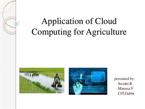 Application Of Cloud Computing To Agriculture