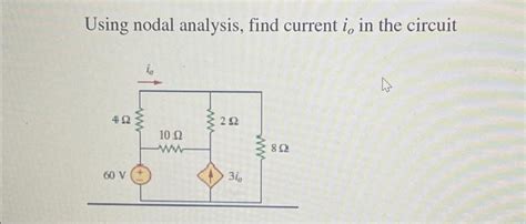 Solved Using Nodal Analysis Find Current I In The Circuit Chegg