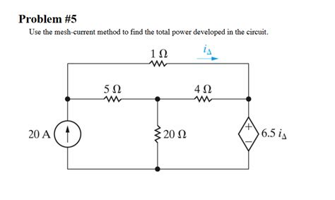 Solved Problem 5 Use The Mesh Current Method To Find The Chegg Com