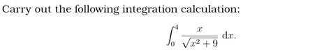 Solved Carry Out The Following Integration Calculation