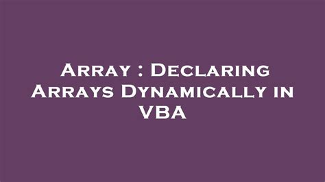 Array Declaring Arrays Dynamically In VBA YouTube