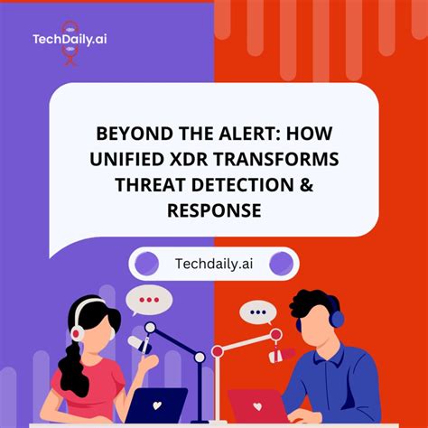 Beyond The Alert How Unified Xdr Transforms Threat Detection