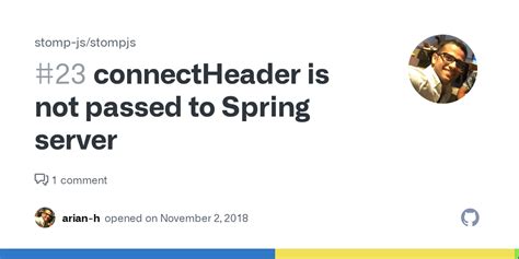 connectheader is not passed to spring server · issue 23 · stomp js