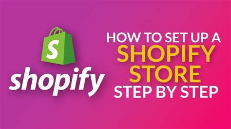 Step By Step Guide For Setting Up A Shopify Store From Scratch Shopify Beginners