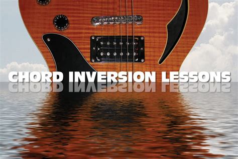 15 Free Chord Inversion Guitar Lessons Truefire Blog Guitar Lessons